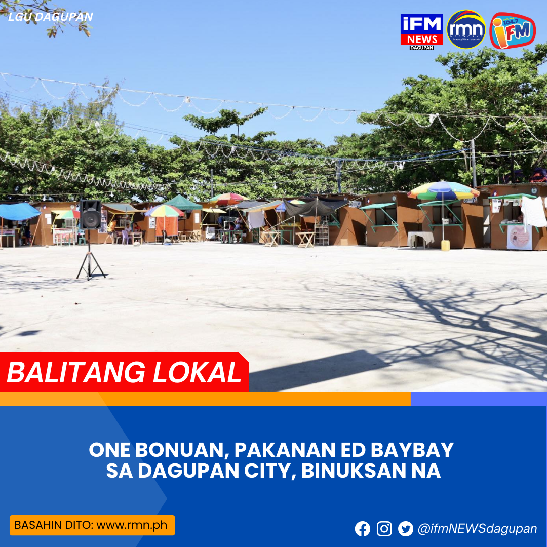 ONE BONUAN, PAKANAN ED BAYBAY SA DAGUPAN CITY, BINUKSAN NA - RMN Networks