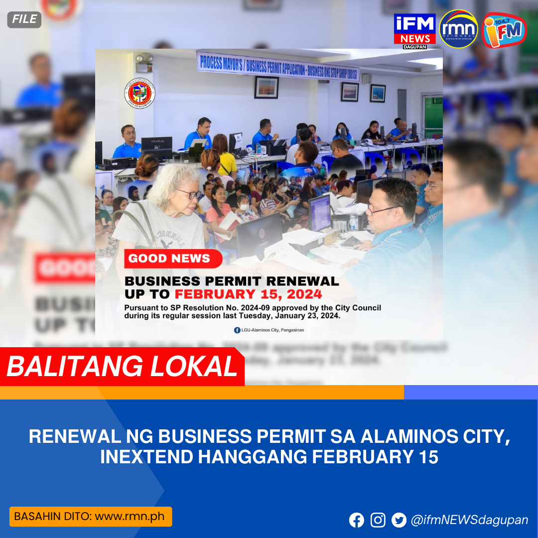 𝗥𝗘𝗡𝗘𝗪𝗔𝗟 𝗡𝗚 𝗕𝗨𝗦𝗜𝗡𝗘𝗦𝗦 𝗣𝗘𝗥𝗠𝗜𝗧 𝗦𝗔 𝗔𝗟𝗔𝗠𝗜𝗡𝗢𝗦 𝗖𝗜𝗧𝗬, 𝗜𝗡𝗘𝗫𝗧𝗘𝗡𝗗 𝗛𝗔𝗡𝗚𝗚𝗔𝗡𝗚 𝗙𝗘𝗕𝗥𝗨𝗔𝗥𝗬 ...