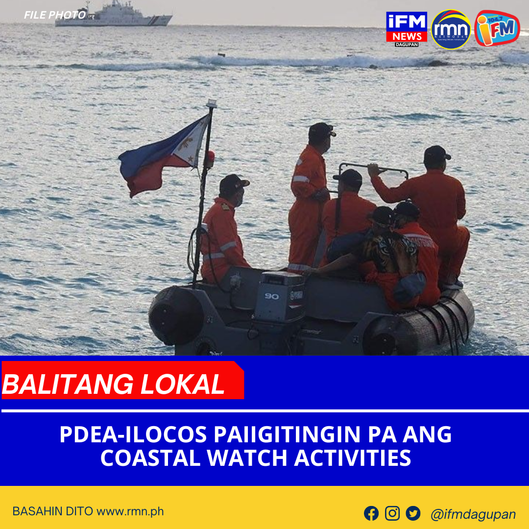 𝗣𝗗𝗘𝗔-𝗜𝗟𝗢𝗖𝗢𝗦 𝗣𝗔𝗜𝗜𝗚𝗜𝗧𝗜𝗡𝗚𝗜𝗡 𝗣𝗔 𝗔𝗡𝗚 𝗖𝗢𝗔𝗦𝗧𝗔𝗟 𝗪𝗔𝗧𝗖𝗛 𝗔𝗖𝗧𝗜𝗩𝗜𝗧𝗜𝗘𝗦 - RMN Networks