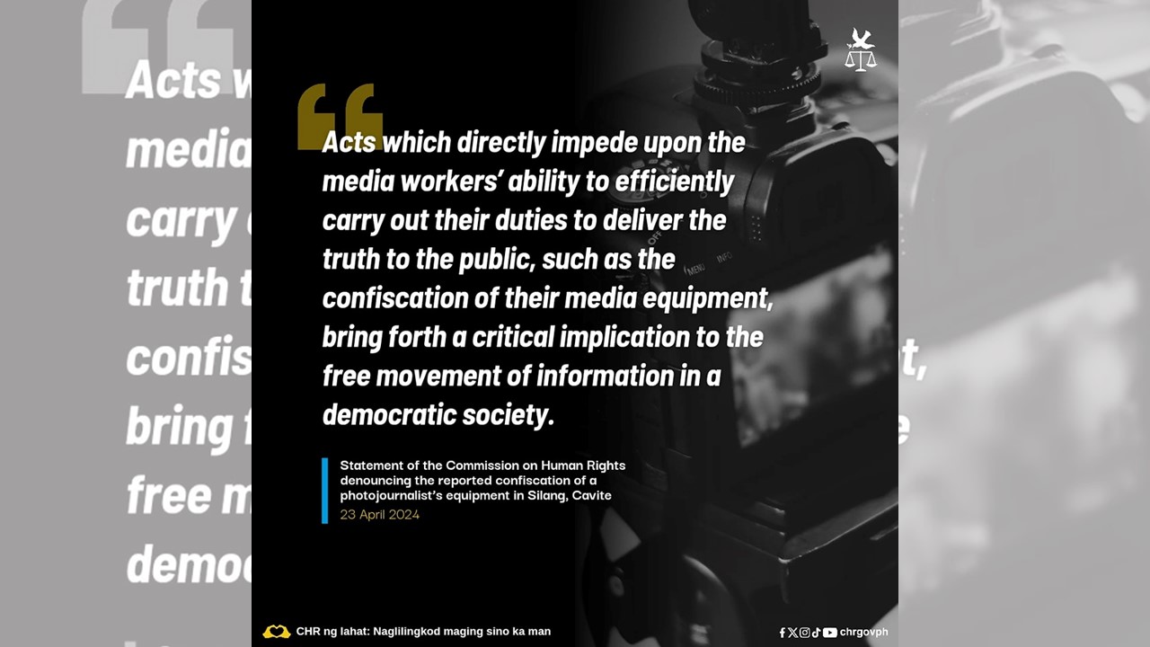 CHR, kinondena ang pagsamsam sa mga kagamitan ng isang photojournalist ...