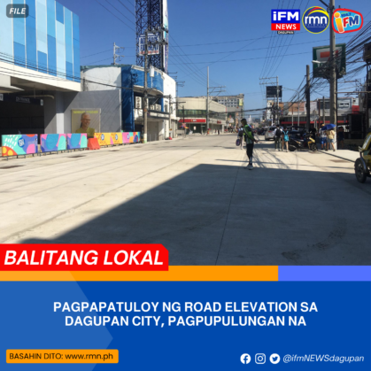 𝗣𝗔𝗚𝗣𝗔𝗣𝗔𝗧𝗨𝗟𝗢𝗬 𝗡𝗚 𝗥𝗢𝗔𝗗 𝗘𝗟𝗘𝗩𝗔𝗧𝗜𝗢𝗡 𝗦𝗔 𝗗𝗔𝗚𝗨𝗣𝗔𝗡 𝗖𝗜𝗧𝗬, 𝗣𝗔𝗚𝗣𝗨𝗣𝗨𝗟𝗨𝗡𝗚𝗔𝗡 𝗡𝗔 - RMN Networks