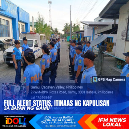 FULL ALERT STATUS, ITINAAS NG KAPULISAN SA BAYAN NG GAMU - RMN Networks