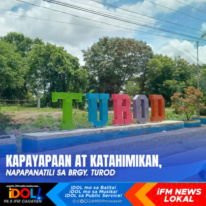 KAPAYAPAAN AT KATAHIMIKAN, NAPAPANATILI SA BRGY. TUROD - RMN Networks