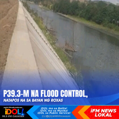 P39.3-M NA FLOOD CONTROL, NATAPOS NA SA BAYAN NG ROXAS - RMN Networks
