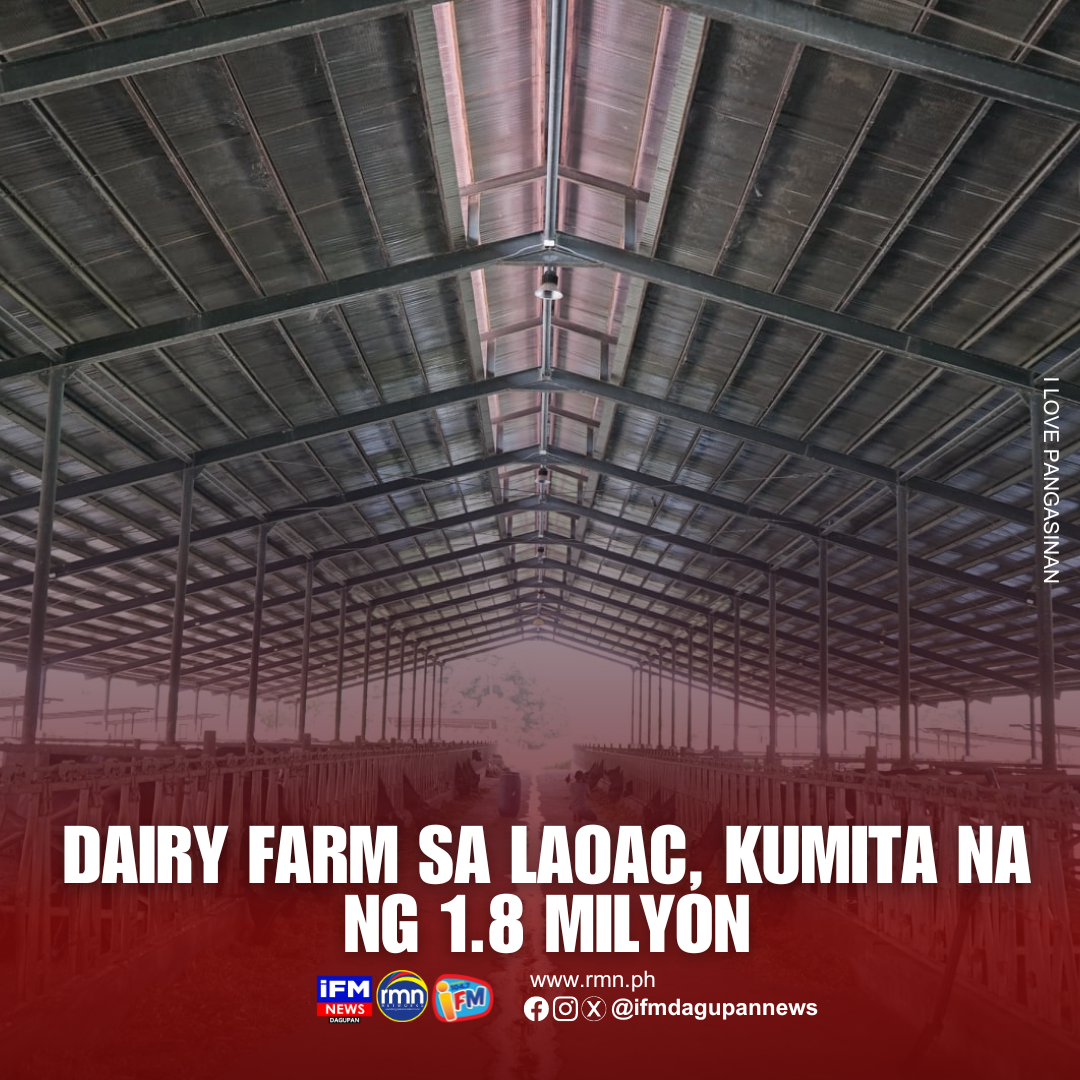 𝗗𝗔𝗜𝗥𝗬 𝗙𝗔𝗥𝗠 𝗦𝗔 𝗟𝗔𝗢𝗔𝗖 , 𝗞𝗨𝗠𝗜𝗧𝗔 𝗡𝗔 𝗡𝗚 𝟭.𝟴 𝗠𝗜𝗟𝗬𝗢𝗡 - RMN Networks