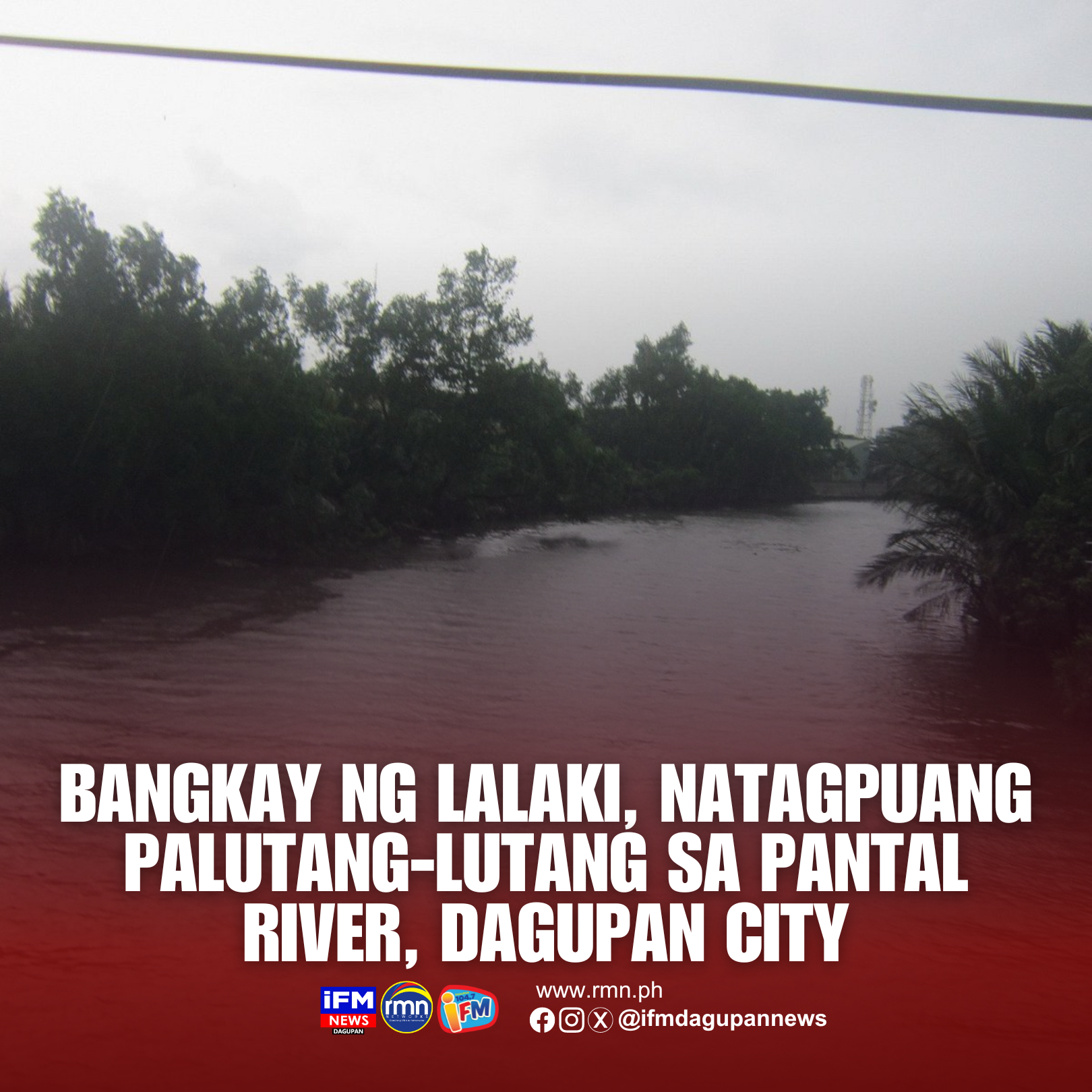 𝗕𝗔𝗡𝗚𝗞𝗔𝗬 𝗡𝗚 𝗟𝗔𝗟𝗔𝗞𝗜, 𝗡𝗔𝗧𝗔𝗚𝗣𝗨𝗔𝗡𝗚 𝗣𝗔𝗟𝗨𝗧𝗔𝗡𝗚-𝗟𝗨𝗧𝗔𝗡𝗚 𝗦𝗔 𝗣𝗔𝗡𝗧𝗔𝗟 𝗥𝗜𝗩𝗘𝗥, 𝗗𝗔𝗚𝗨𝗣𝗔𝗡 𝗖𝗜𝗧𝗬 - RMN Networks