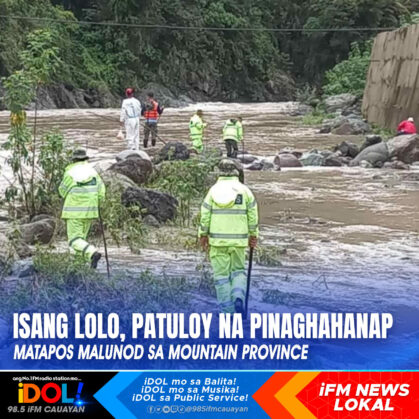 ISANG LOLO, PATULOY NA PINAGHAHANAP MATAPOS MALUNOD SA MOUNTAIN PROVINCE - RMN Networks