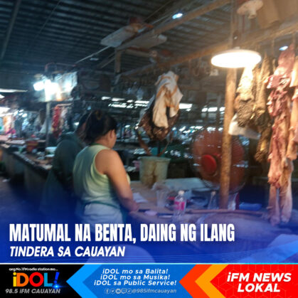 MATUMAL NA BENTA, DAING NG ILANG TINDERA SA CAUAYAN - RMN Networks