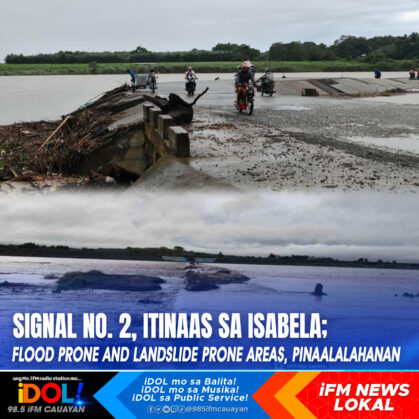 SIGNAL NO. 2, ITINAAS SA ISABELA; FLOOD PRONE AND LANDSLIDE PRONE AREAS ...