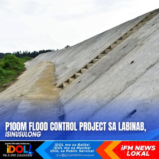 P100M FLOOD CONTROL PROJECT SA LABINAB, ISINUSULONG - RMN Networks