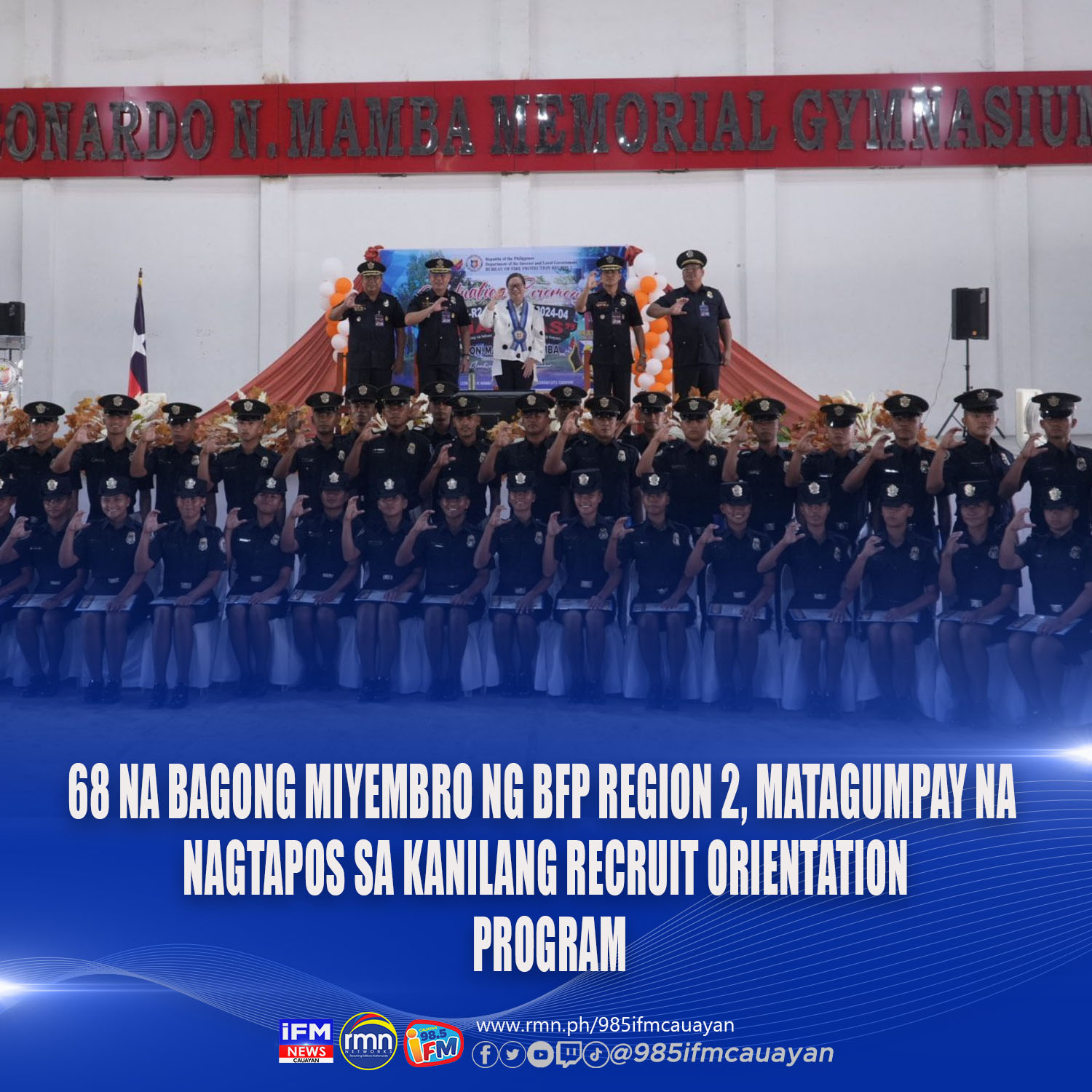 BAGONG MGA BUMBERO SA REHIYON DOS, MATAGUMPAY NA NAGTAPOS SA RECRUIT ...