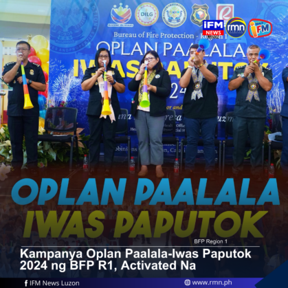 KAMPANYA OPLAN PAALALA - IWAS PAPUTOK 2024 NG BFP R1, ACTIVATED NA ...