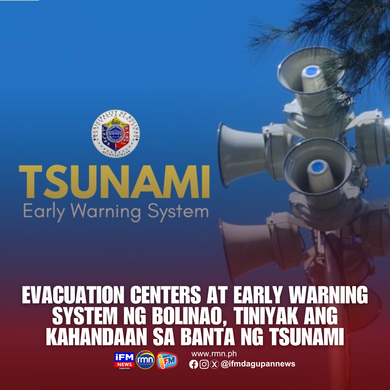 EVACUATION CENTERS AT EARLY WARNING SYSTEM NG BOLINAO, TINIYAK ANG KAHANDAAN SA BANTA NG TSUNAMI ...