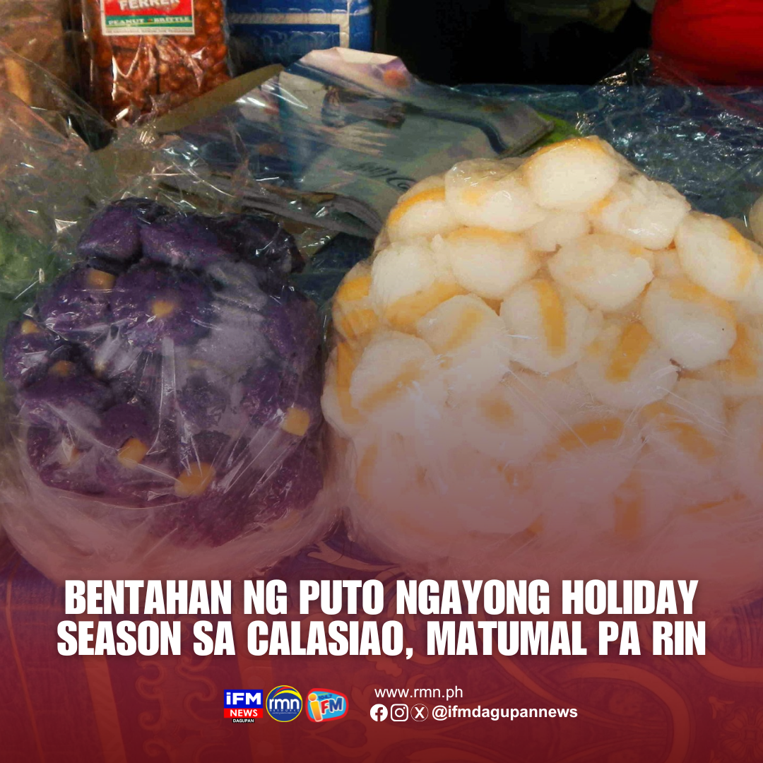 BENTAHAN NG PUTO NGAYONG HOLIDAY SEASON SA CALASIAO, MATUMAL PA RIN ...