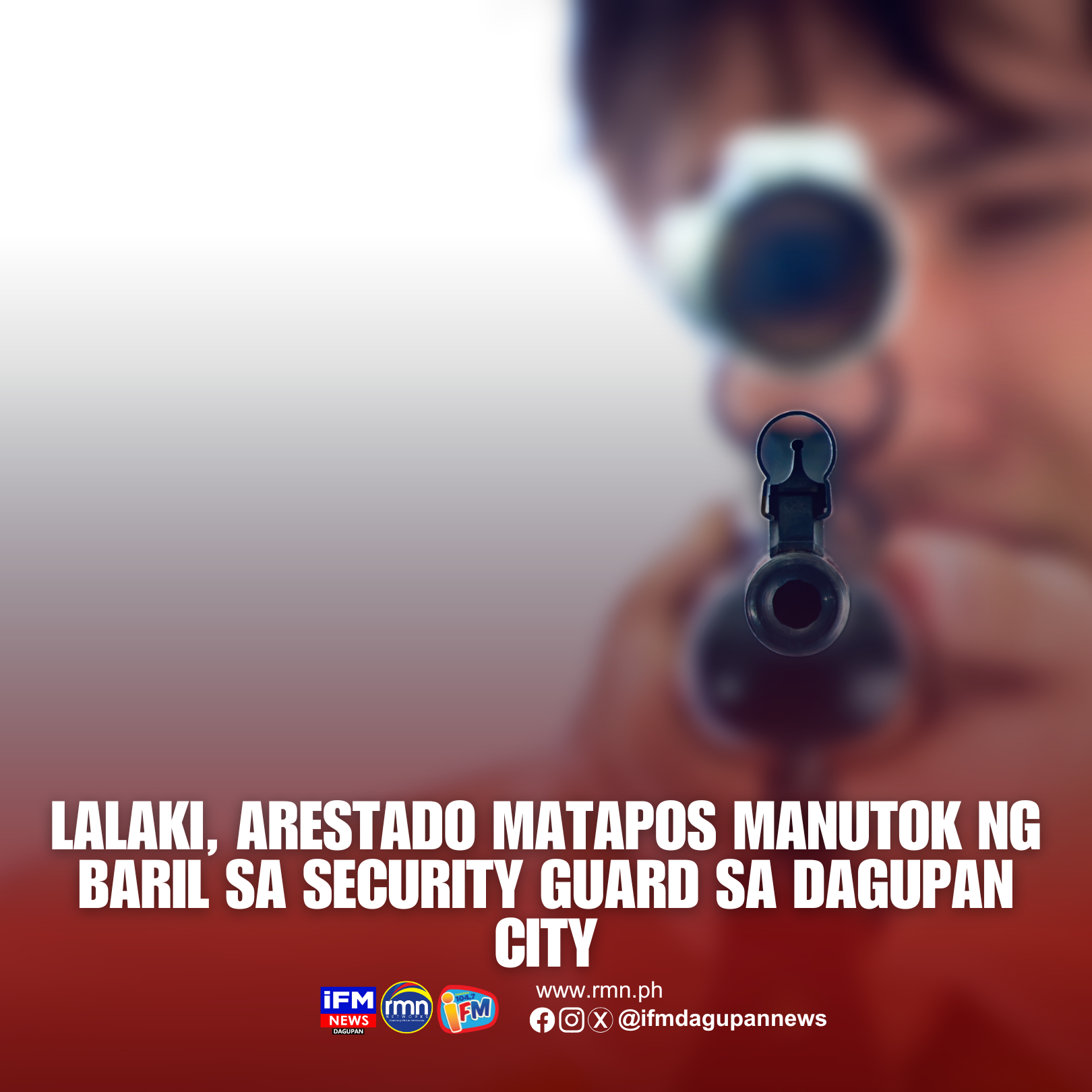 LALAKI, ARESTADO MATAPOS MANUTOK NG BARIL SA SECURITY GUARD SA DAGUPAN CITY - RMN Networks
