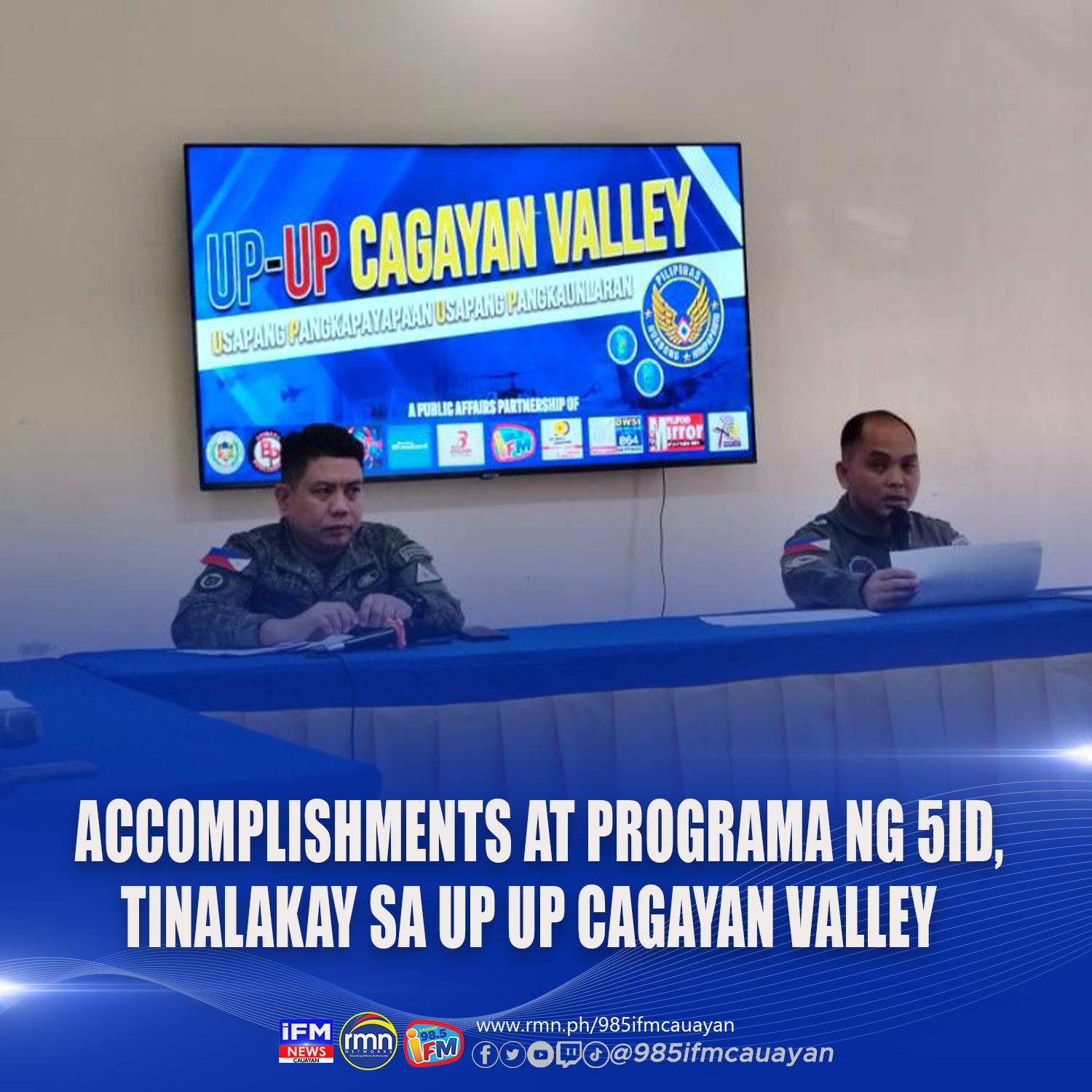 ACCOMPLISHMENTS AT PROGRAMA NG 5ID, TINALAKAY SA UP UP CAGAYAN VALLEY ...
