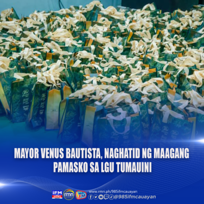 MAYOR VENUS BAUTISTA, NAGHATID NG MAAGANG PAMASKO SA LGU TUMAUINI - RMN Networks
