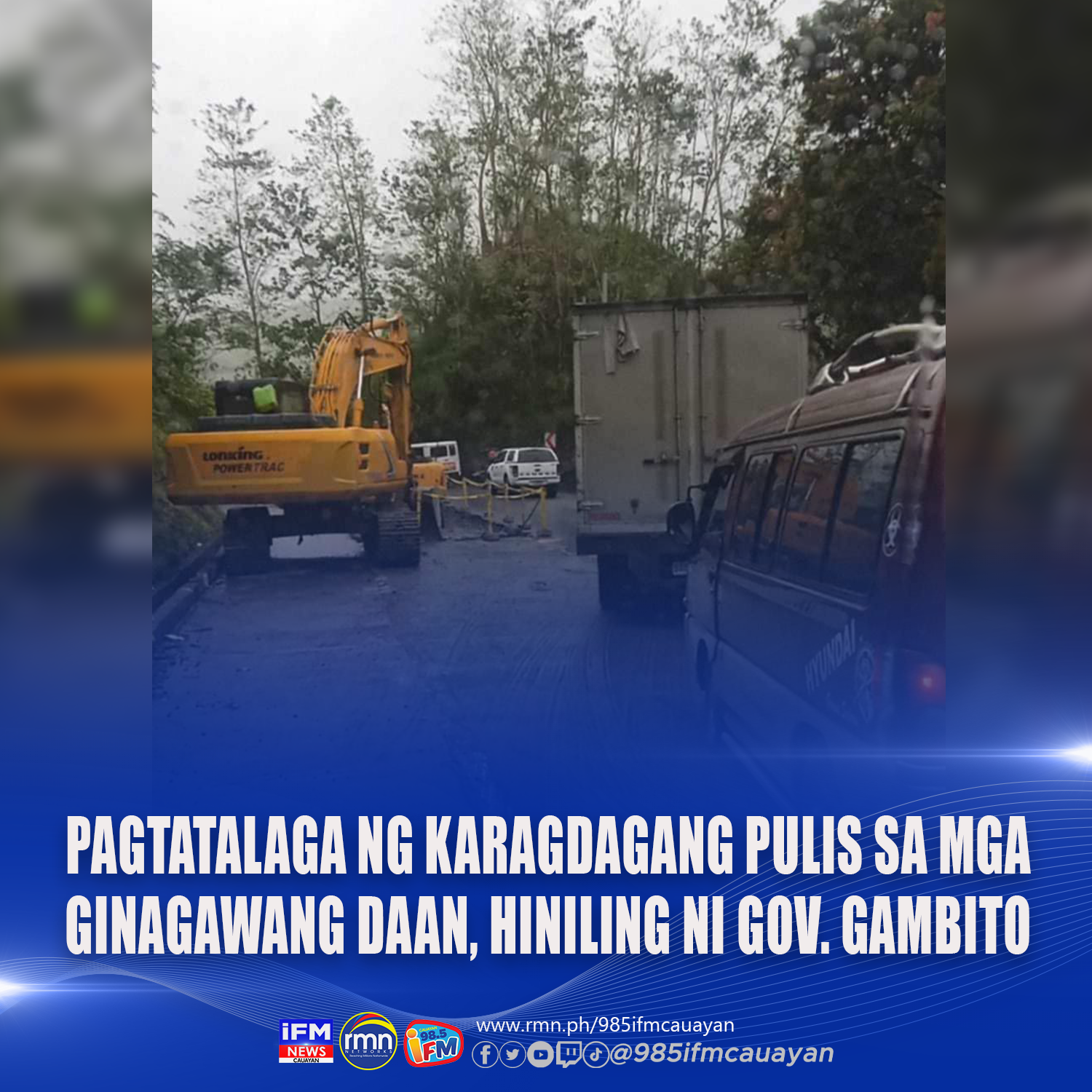 PAGTATALAGA NG KARAGDAGANG PULIS SA MGA GINAGAWANG DAAN, HINILING NI GOV. GAMBITO - RMN Networks