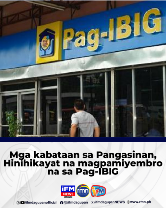MGA KABATAAN SA PANGASINAN, HINIKAYAT NA MAGPAMIYEMBRO NA SA PAG-IBIG - RMN Networks