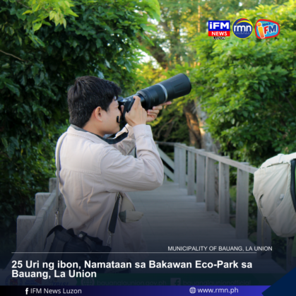 25 URI NG IBON, NAMATAAN SA BAKAWAN ECO-PARK SA , BAUANG, LA UNION - RMN Networks