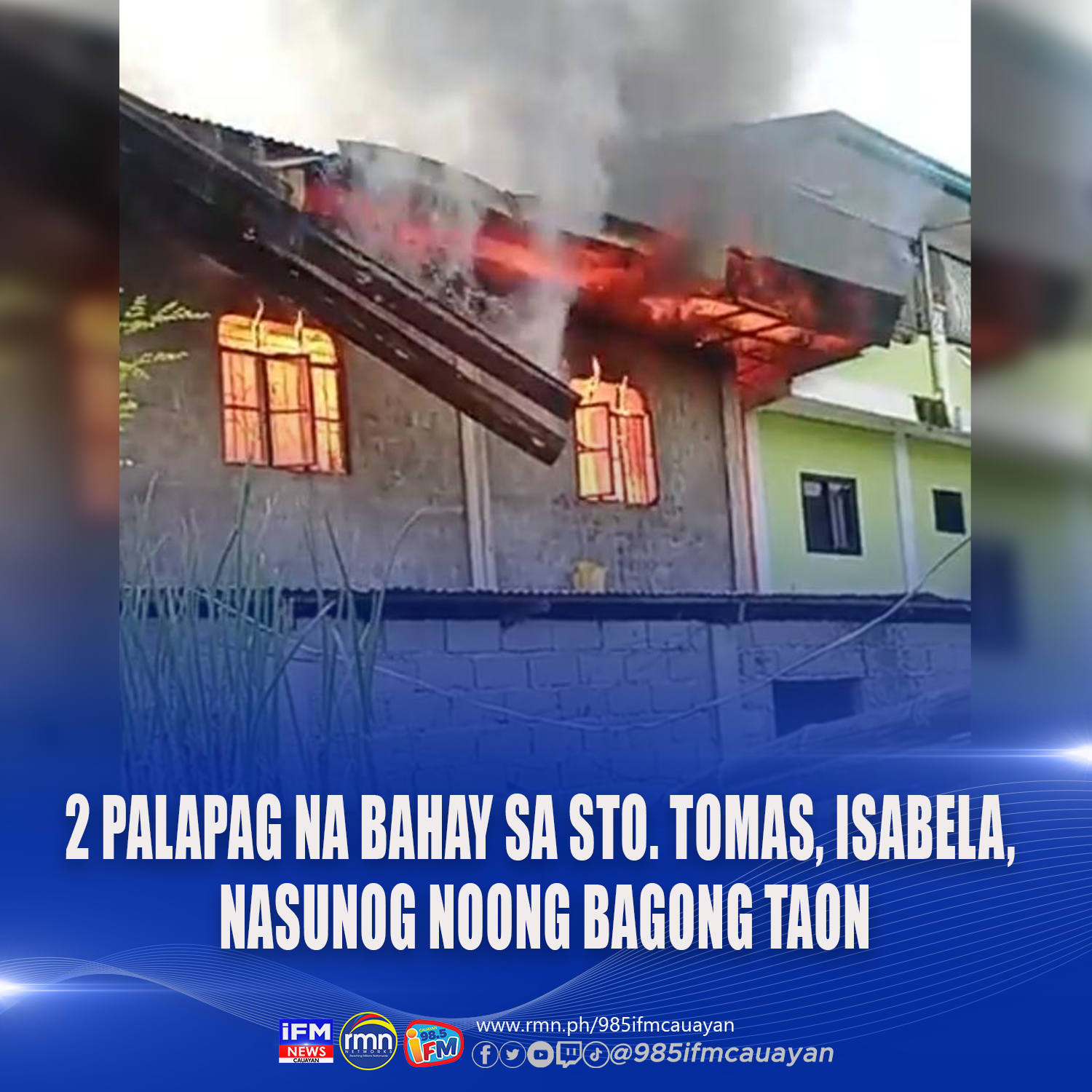 2 PALAPAG NA BAHAY SA STO. TOMAS, ISABELA, NASUNOG NOONG BAGONG TAON ...