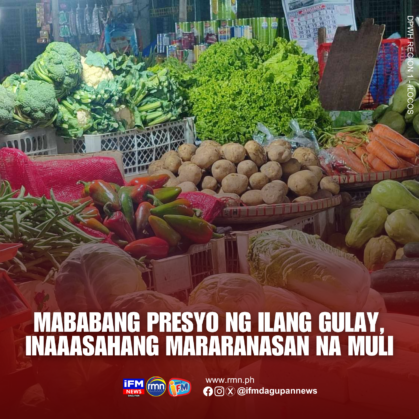 MABABANG PRESYO NG ILANG GULAY, INAAASAHANG MARARANASAN NA MULI - RMN Networks