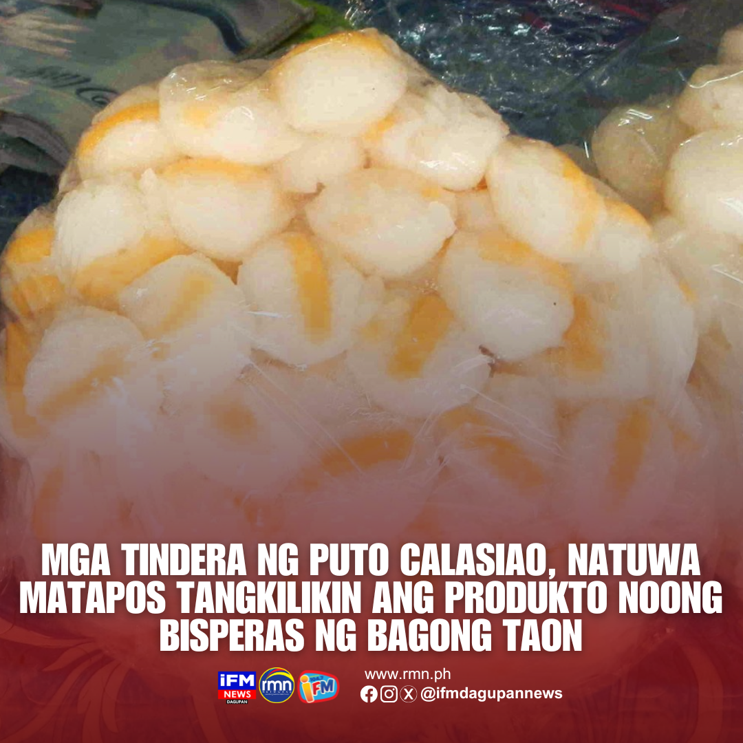 MGA TINDERA NG PUTO CALASIAO, NATUWA MATAPOS TANGKILIKIN ANG PRODUKTO NOONG BISPERAS NG BAGONG ...