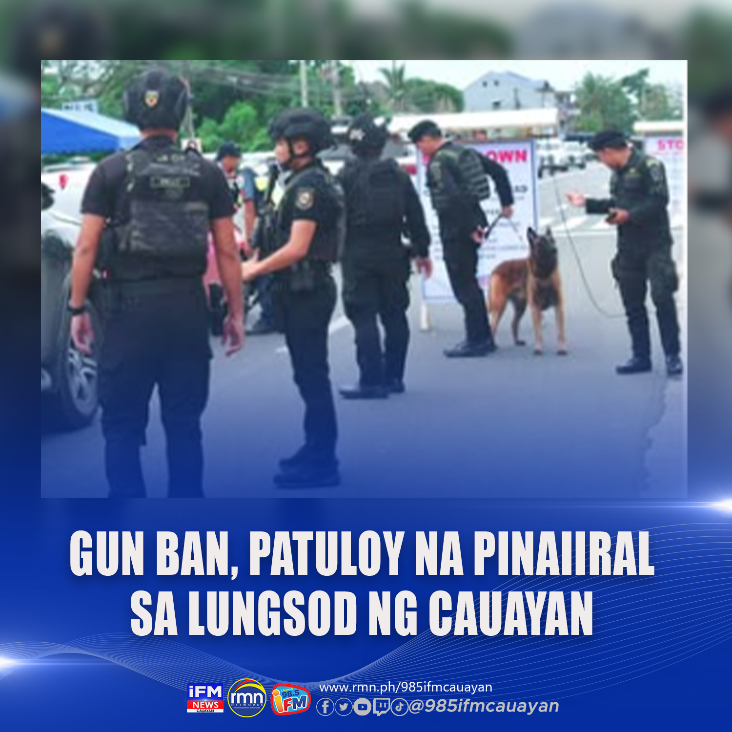 Gun Ban, Patuloy na Pinaiiral sa Lungsod ng Cauayan - RMN Networks