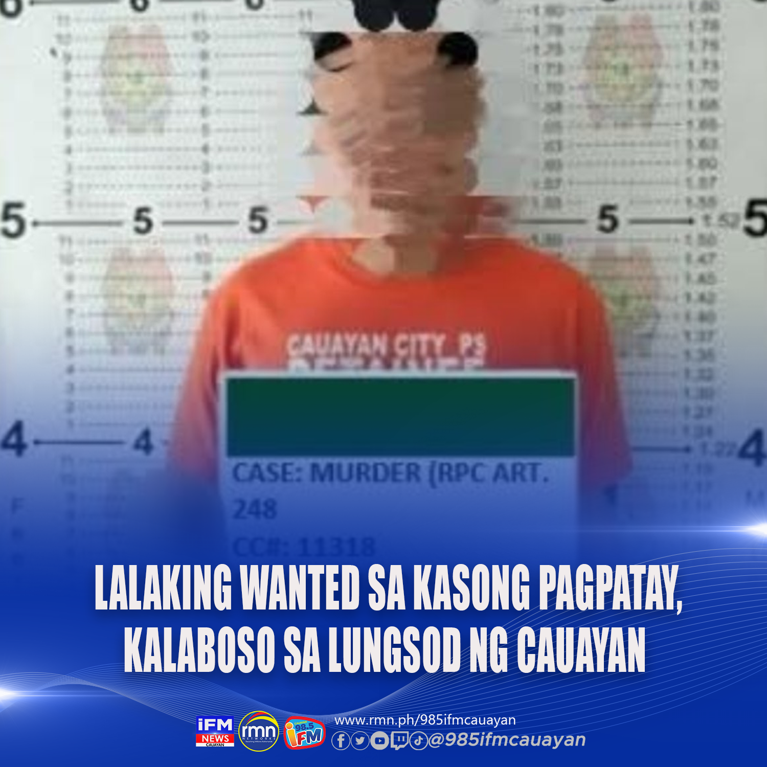 LALAKING WANTED SA KASONG PAGPATAY, KALABOSO SA LUNGSOD NG CAUAYAN ...