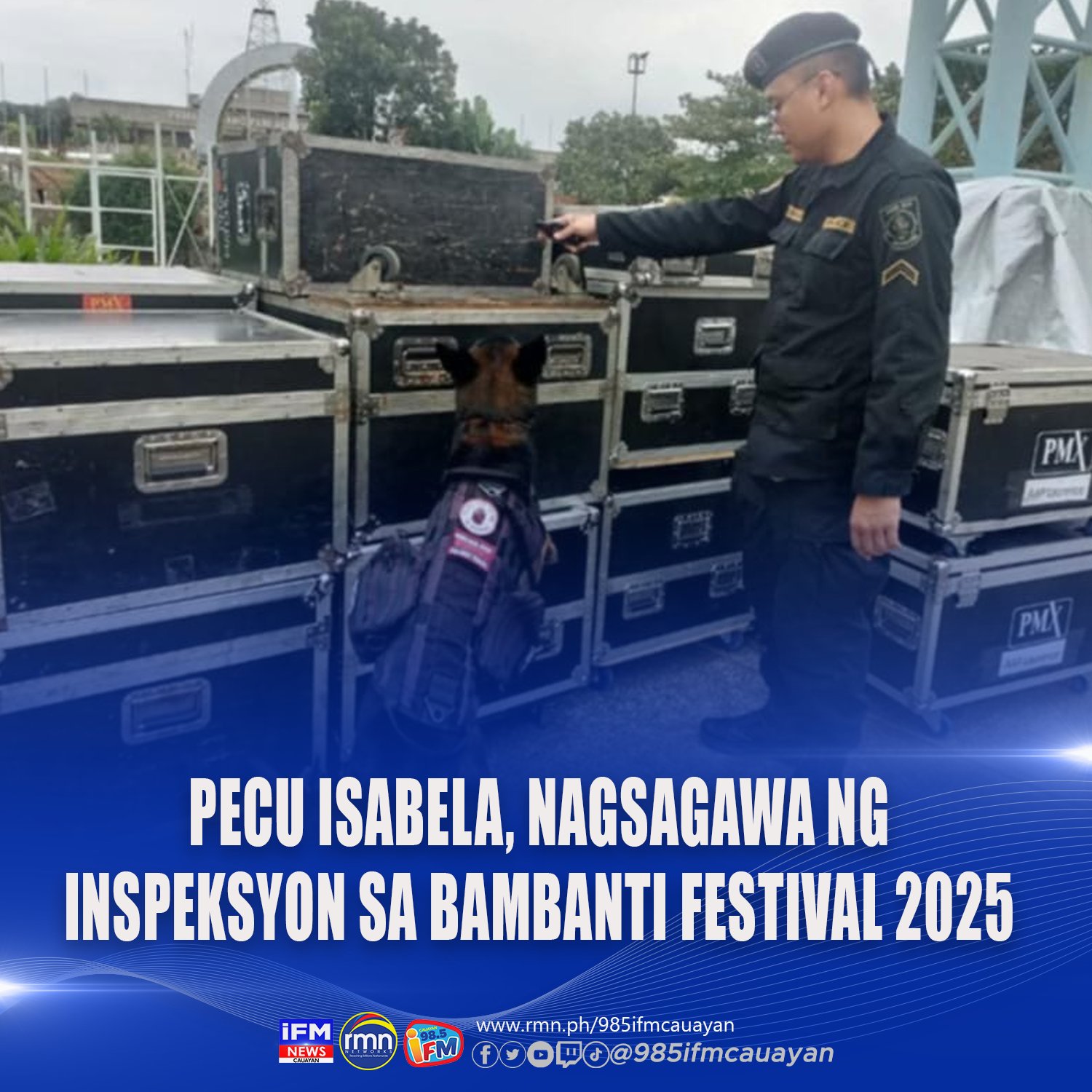 PECU ISABELA, NAGSAGAWA NG INSPEKSYON SA BAMBANTI FESTIVAL 2025 - RMN Networks