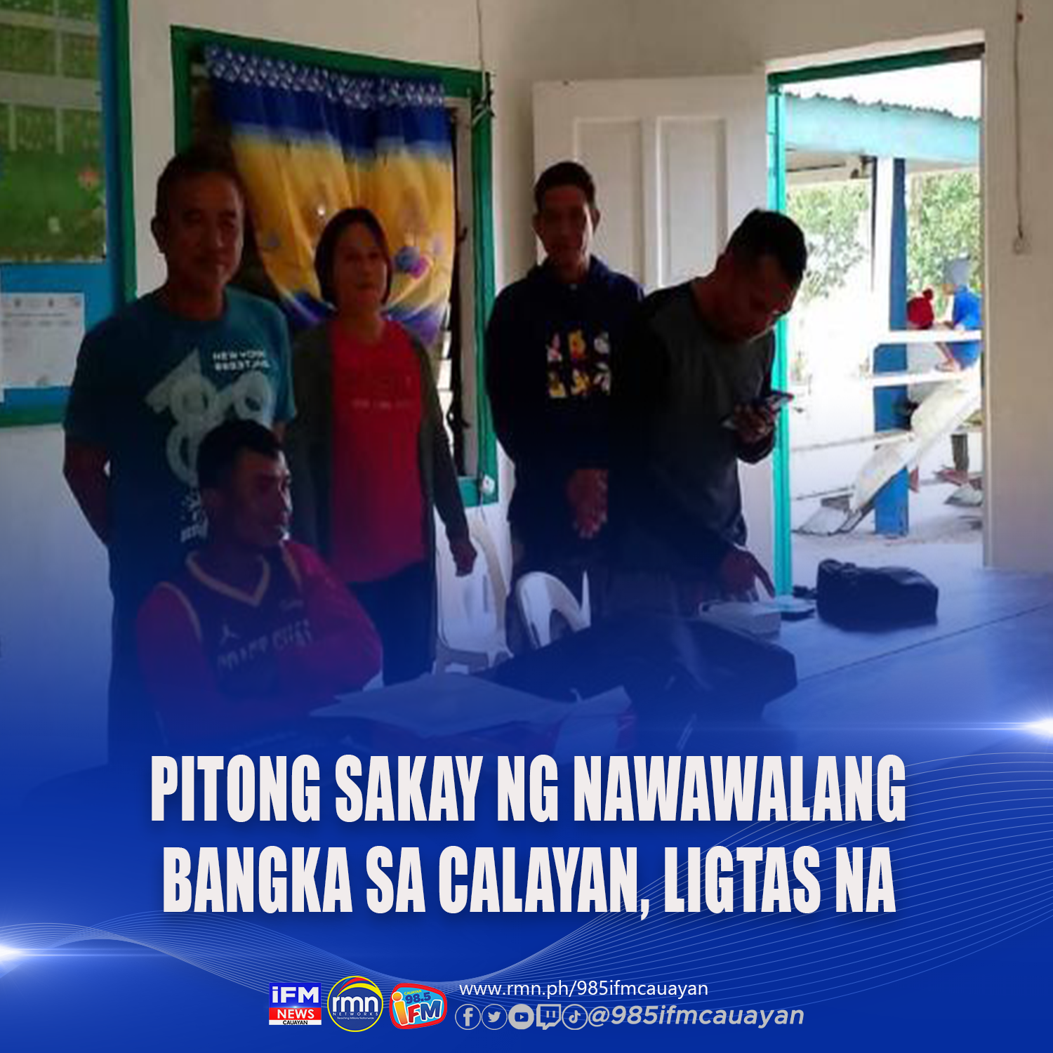 PITONG SAKAY NG NAWAWALANG BANGKA SA CALAYAN, LIGTAS NA - RMN Networks