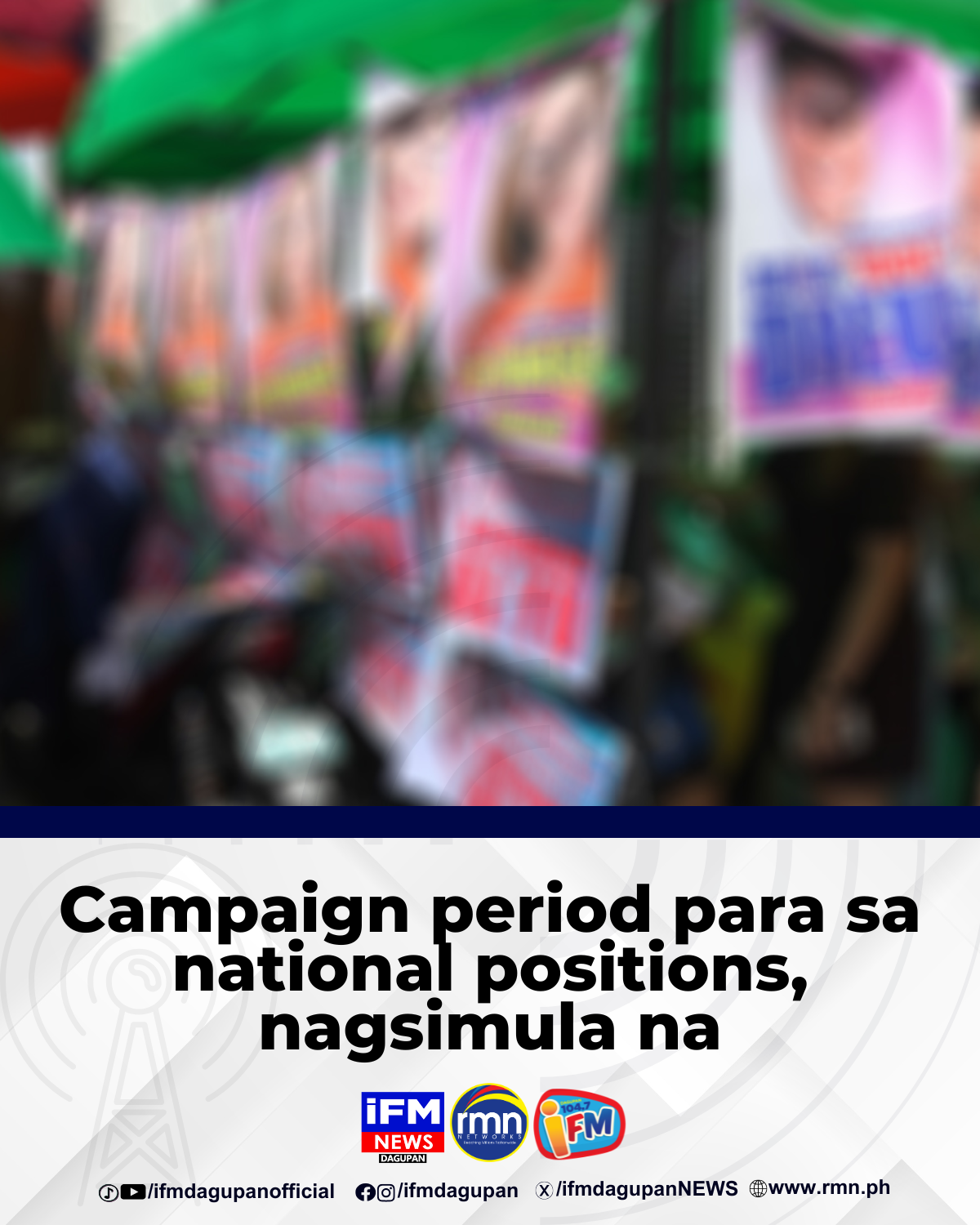 CAMPAIGN PERIOD PARA SA NATIONAL POSITIONS, NAGSIMULA NA - RMN Networks