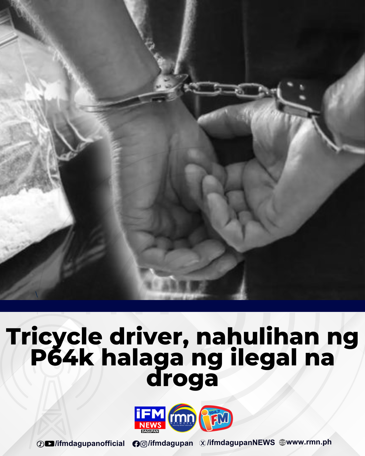 TRICYCLE DRIVER, NAHULIHAN NG P64K HALAGA NG ILEGAL NA DROGA - RMN Networks