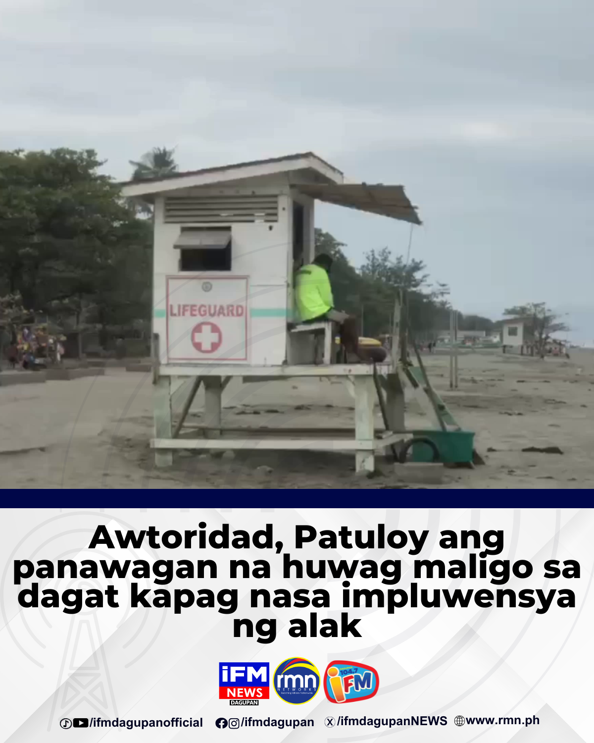 AWTORIDAD, PATULOY ANG PANAWAGAN NA HUWAG MALIGO SA DAGAT KAPAG NASA ...