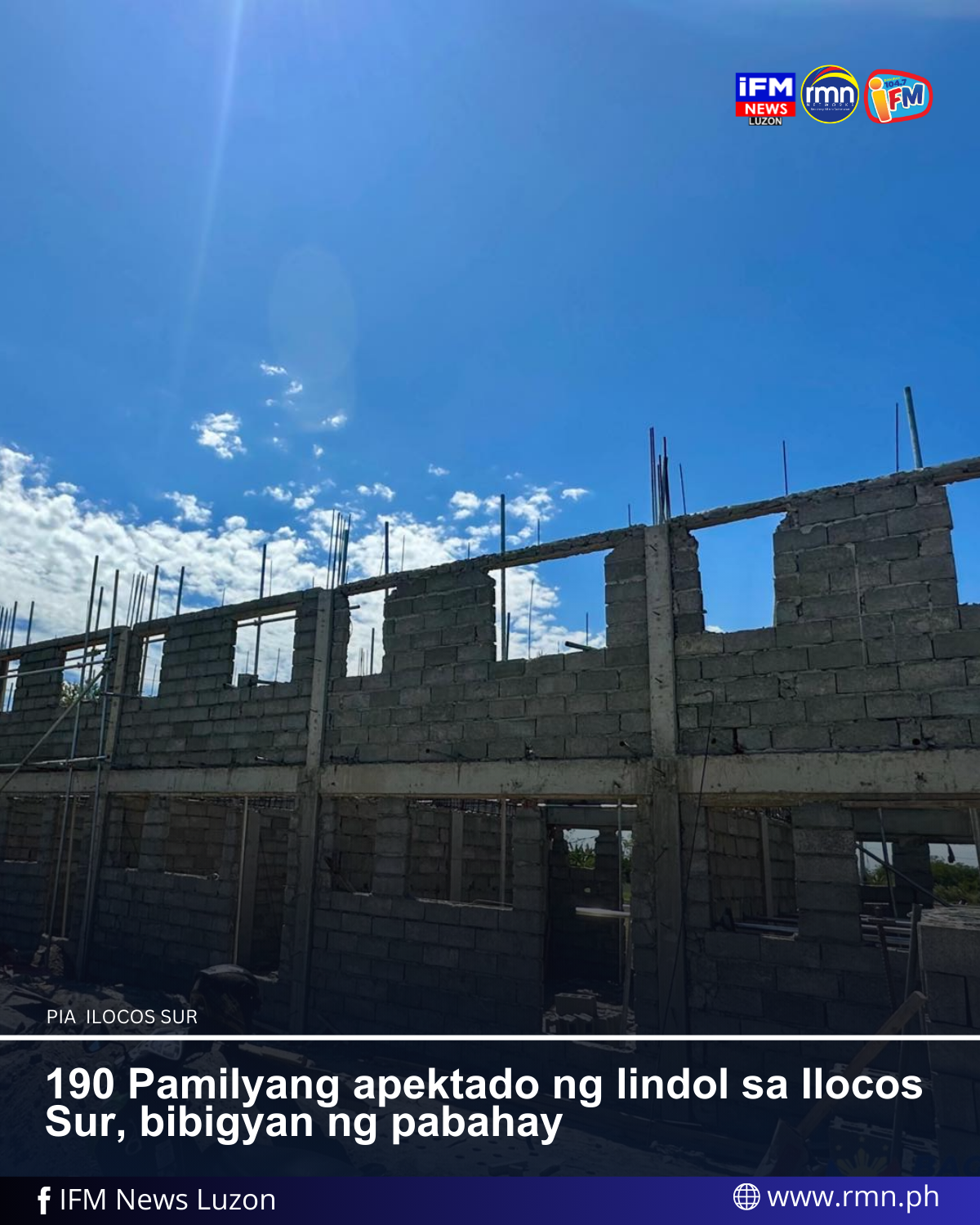 190 PAMILYANG APEKTADO NG LINDOL SA ILOCOS SUR, BIBIGYAN NG PABAHAY ...