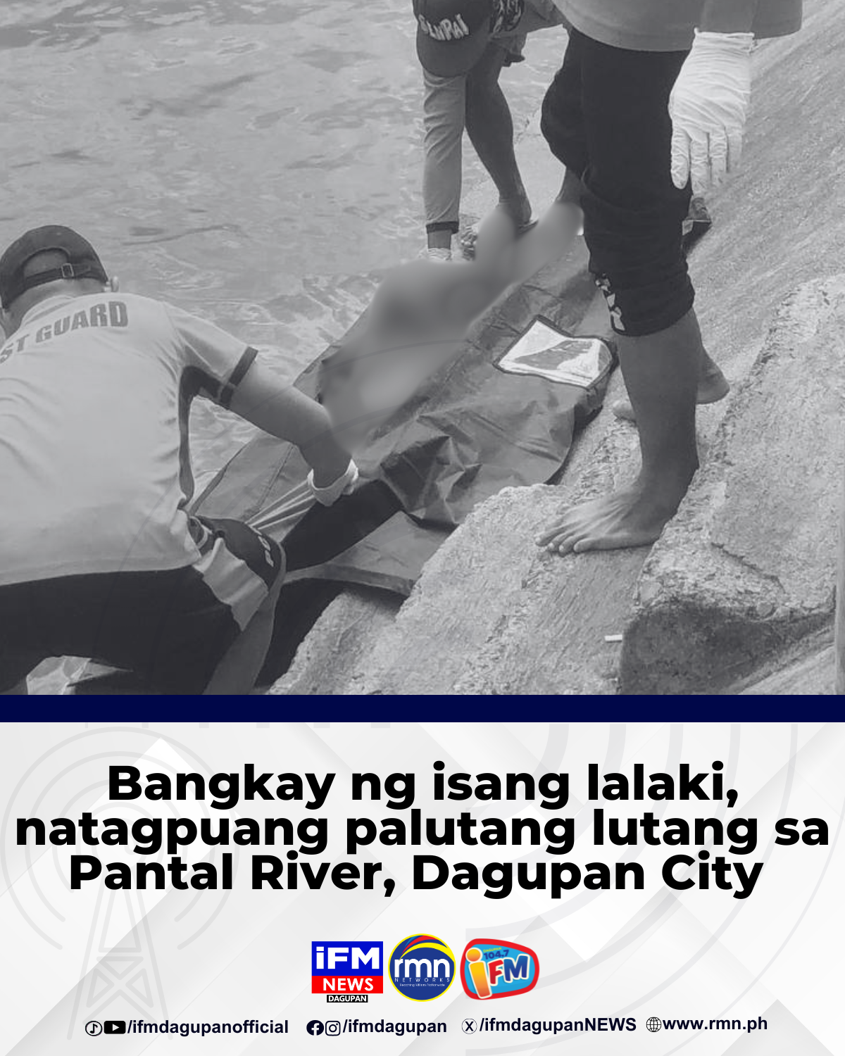 BANGKAY NG ISANG LALAKI, NATAGPUANG PALUTANG LUTANG SA PANTAL RIVER, DAGUPAN CITY - RMN Networks