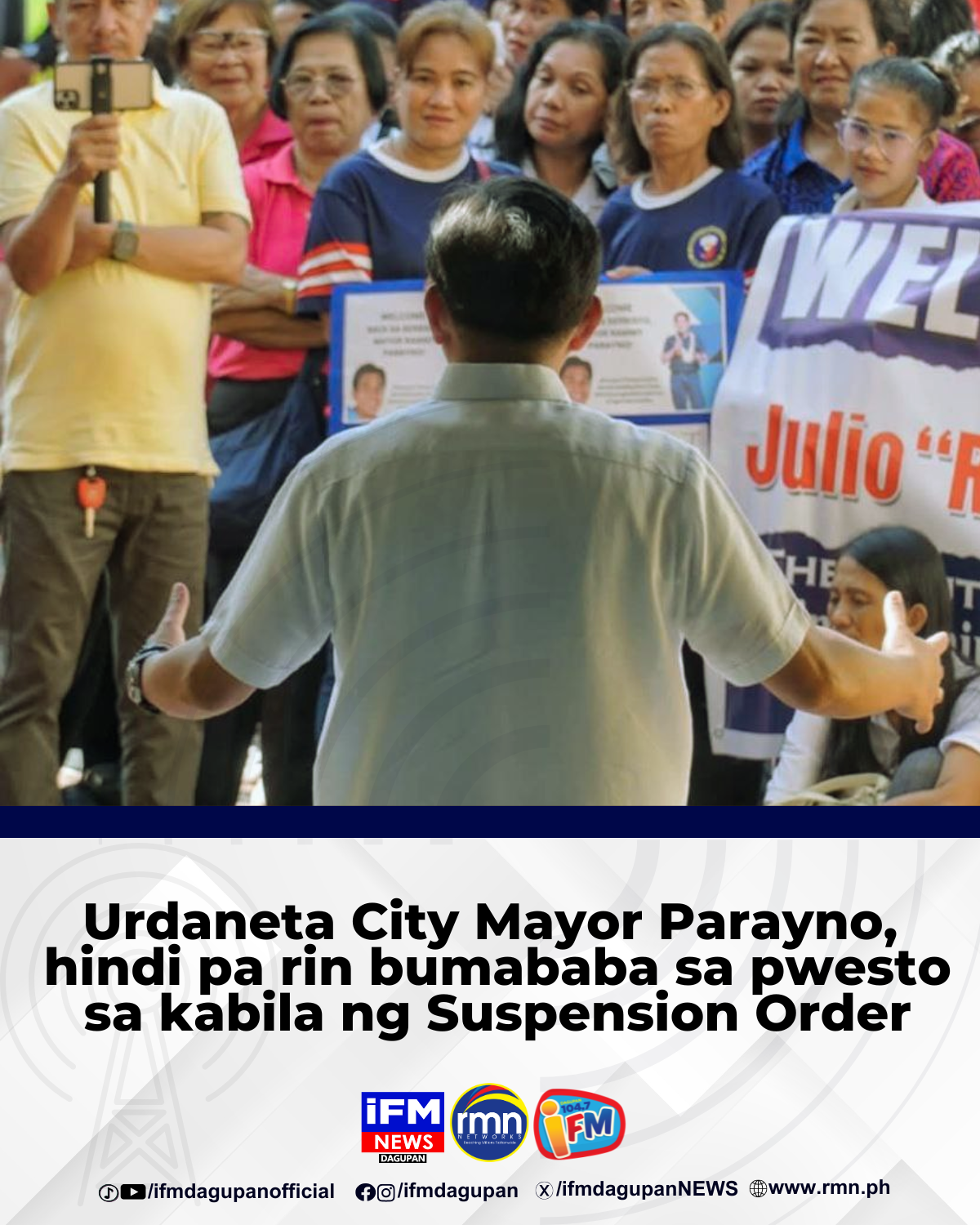 URDANETA CITY MAYOR PARAYNO, HINDI PA RIN BUMABABA SA PWESTO SA KABILA ...