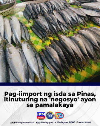 PAG-IIMPORT NG ISDA SA PINAS, ITINUTURING NA 'NEGOSYO' AYON SA PAMALAKAYA - RMN Networks