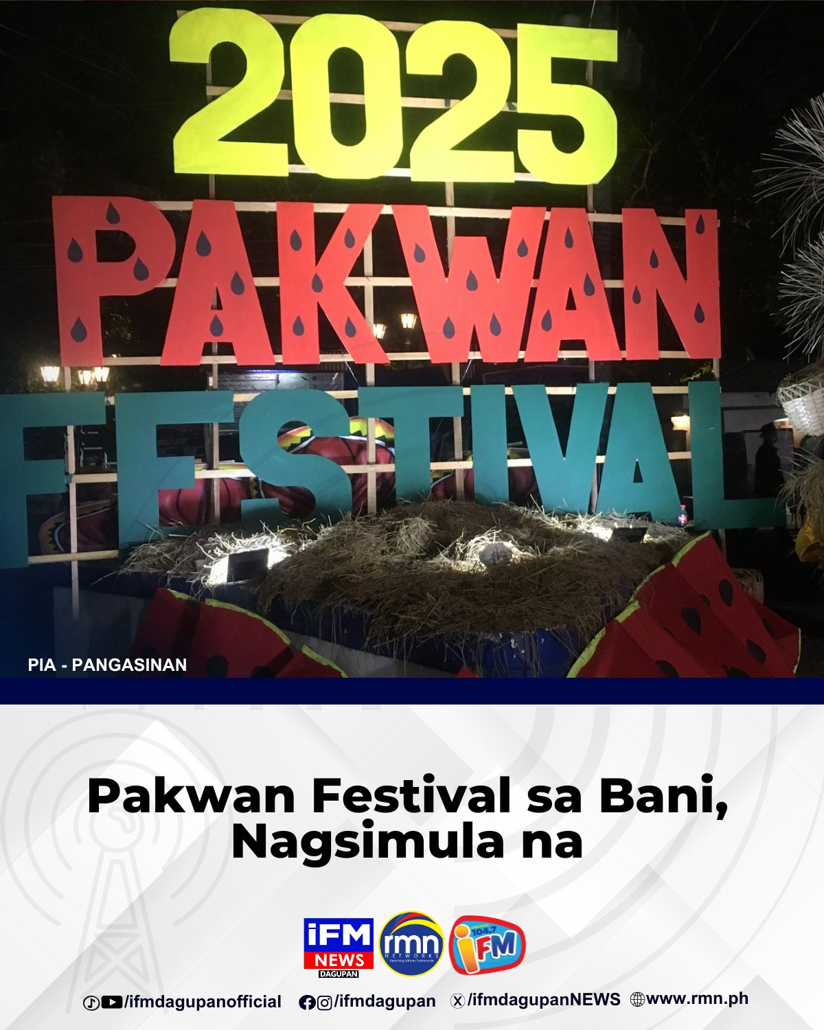 PAKWAN FESTIVAL SA BANI, NAGSIMULA NA - RMN Networks