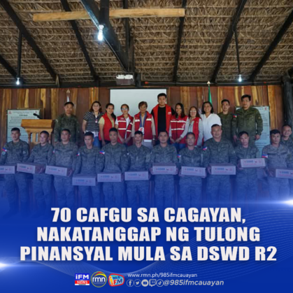 70 CAFGU SA CAGAYAN, NAKATANGGAP NG TULONG PINANSYAL MULA SA DSWD R2 ...