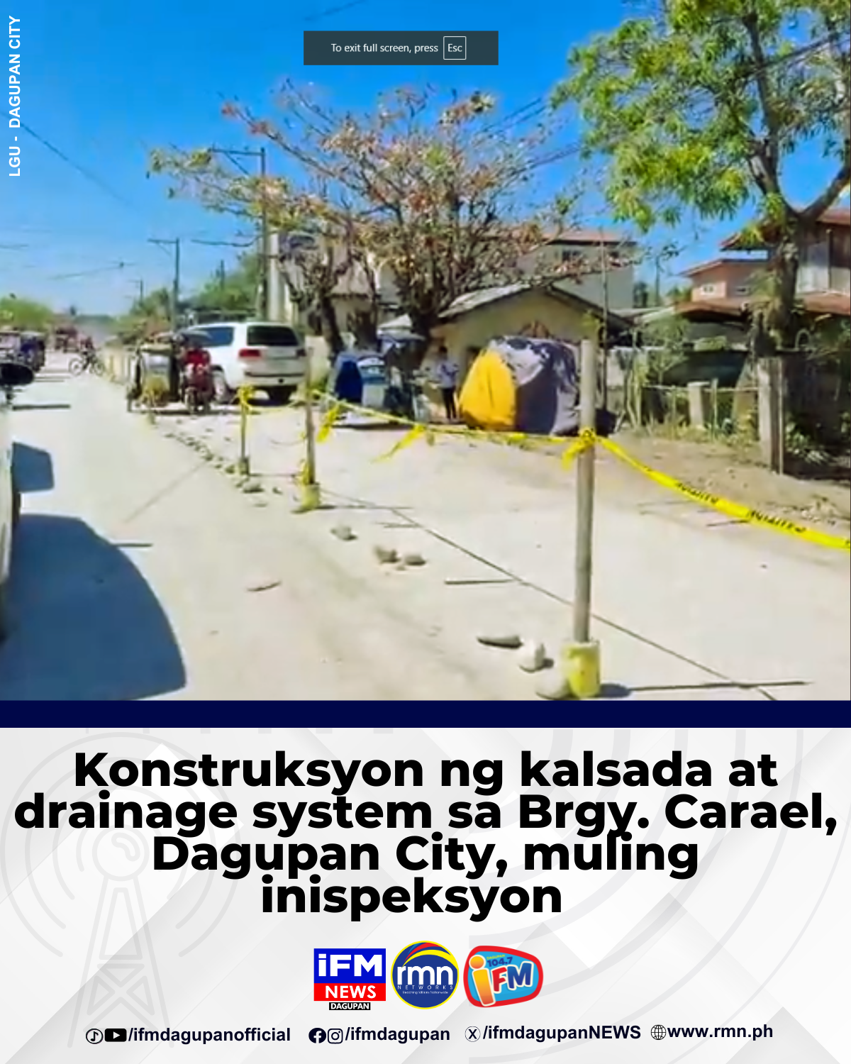 KONSTRUKSYON NG KALSADA AT DRAINAGE SYSTEM SA BRGY. CARAEL, DAGUPAN CITY, MULING ININSPEKSYON ...