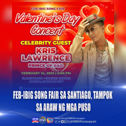 FEB-IBIG SONG FAIR SA SANTIAGO, TAMPOK SA ARAW NG MGA PUSO - RMN Networks
