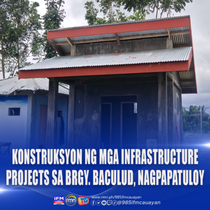 KONSTRUKSYON NG MGA INFRASTRUCTURE PROJECTS SA BRGY. BACULUD, NAGPAPATULOY - RMN Networks