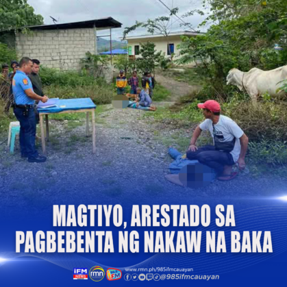 MAGTIYO, ARESTADO SA PAGBEBENTA NG NAKAW NA BAKA - RMN Networks