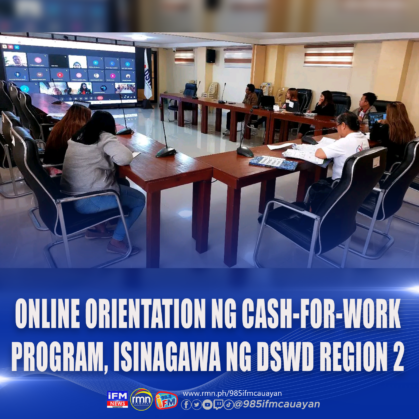 ONLINE ORIENTATION NG CASH-FOR-WORK PROGRAM, ISINAGAWA NG DSWD REGION 2 ...