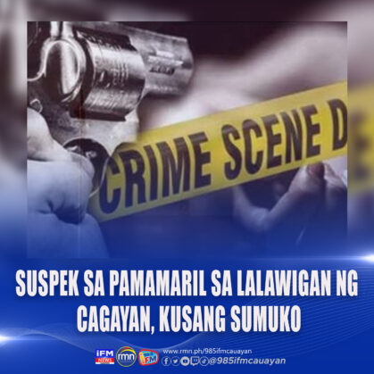 SUSPEK SA PAMAMARIL SA LALAWIGAN NG CAGAYAN, KUSANG SUMUKO - RMN Networks