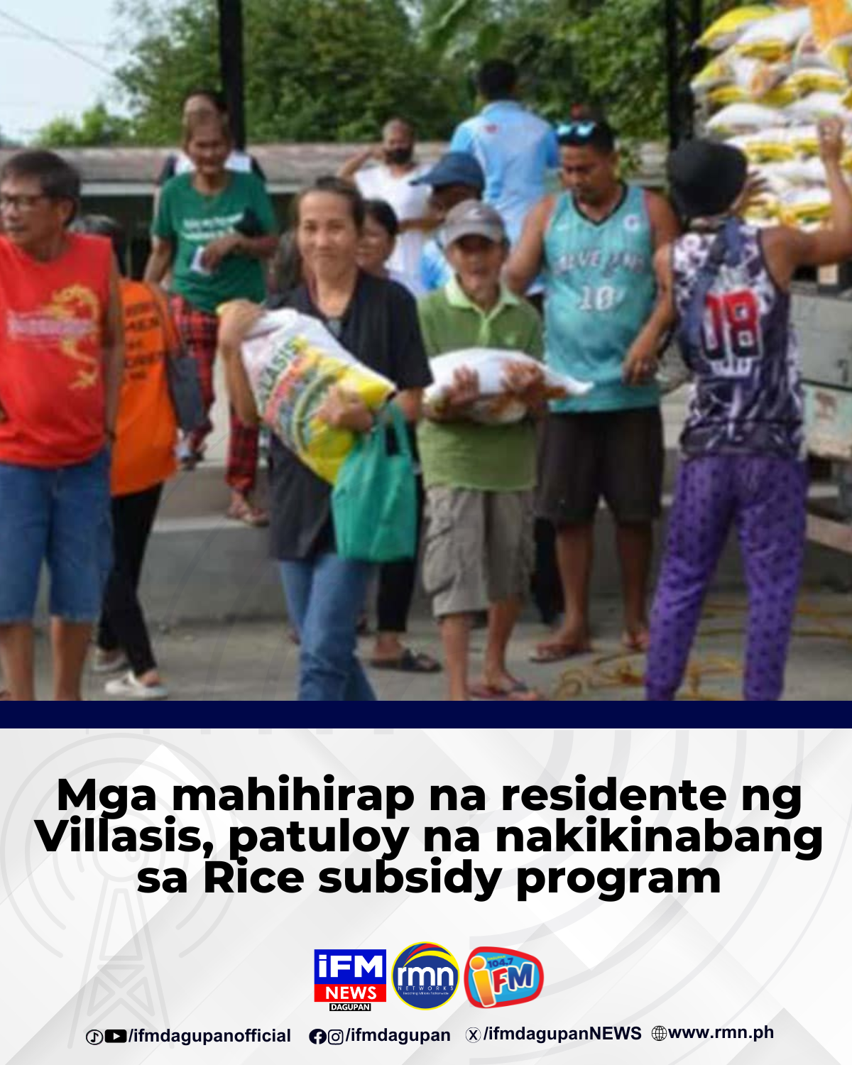 MGA MAHIHIRAP NA RESIDENTE NG VILLASIS, PATULOY NA NAKIKINABANG SA RICE ...