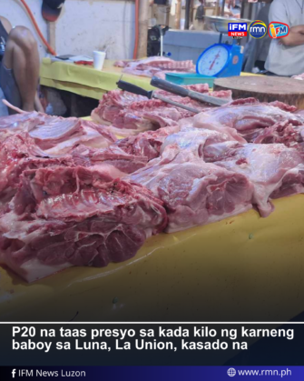 P20 NA TAAS PRESYO SA KADA KILO NG KARNENG BABOY SA LUNA, LA UNION, KASADO NA - RMN Networks