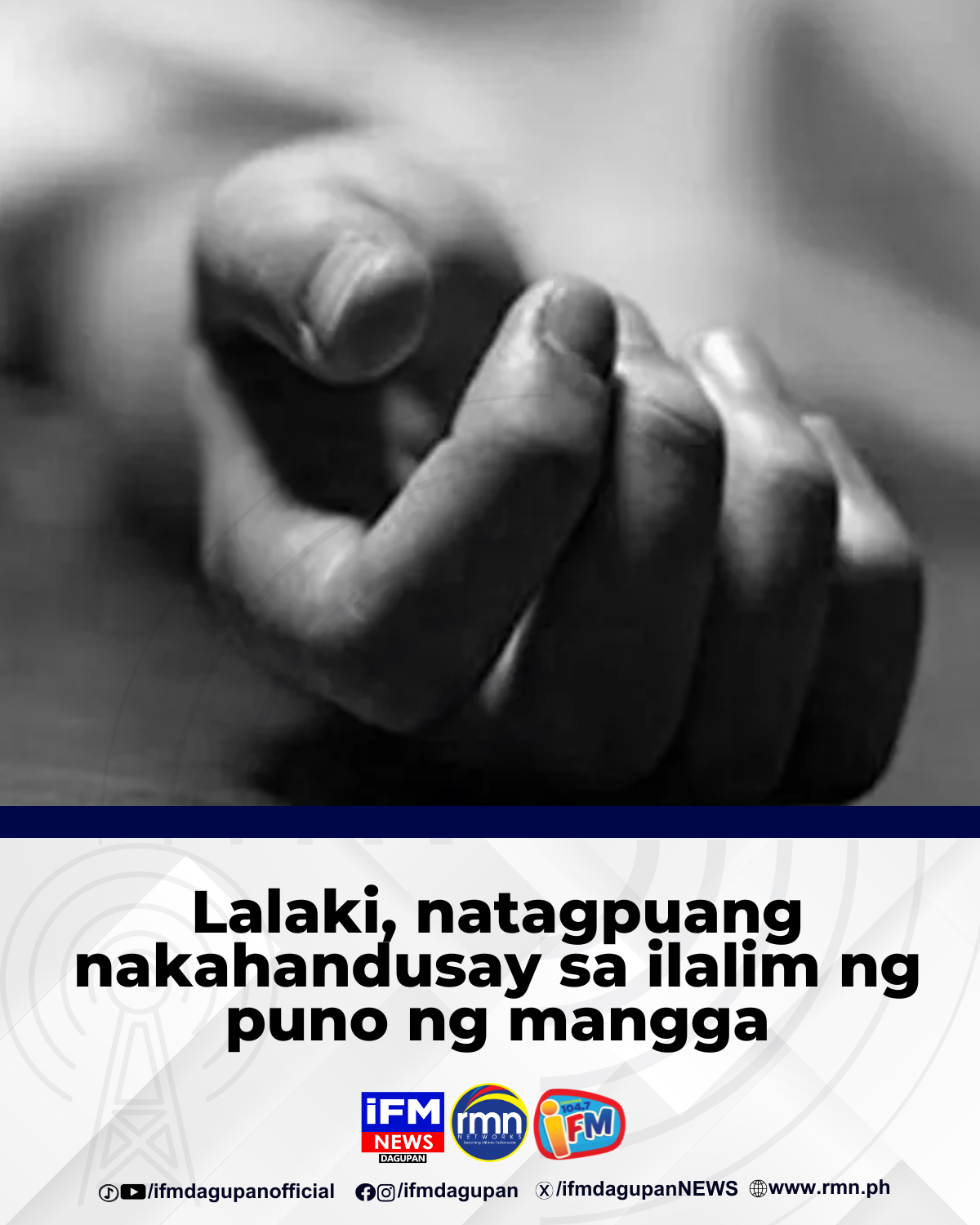 LALAKI, NATAGPUANG NAKAHANDUSAY SA ILALIM NG PUNO NG MANGGA - RMN Networks