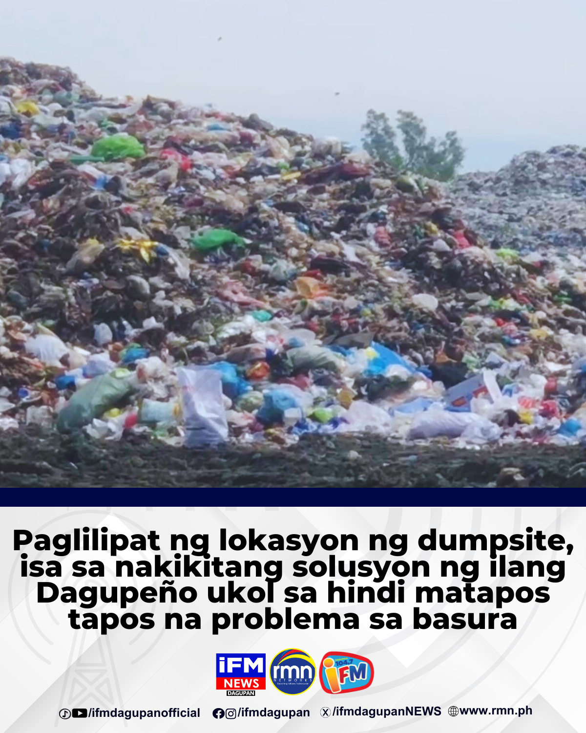 PAGLILIPAT NG LOKASYON NG DUMPSITE, ISA SA NAKIKITANG SOLUSYON NG ILANG ...